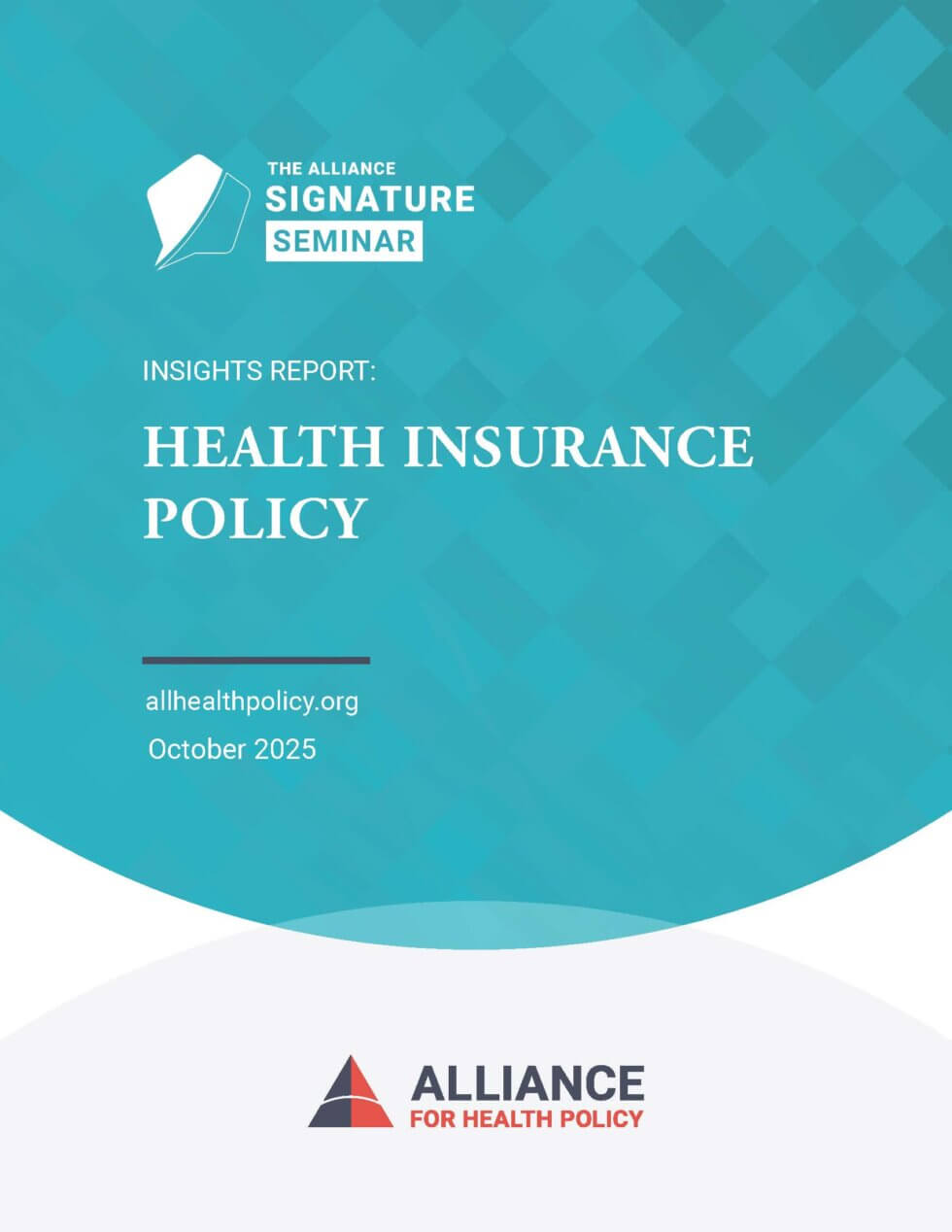The Alliance for Health Policy Releases Two Companion Reports ...